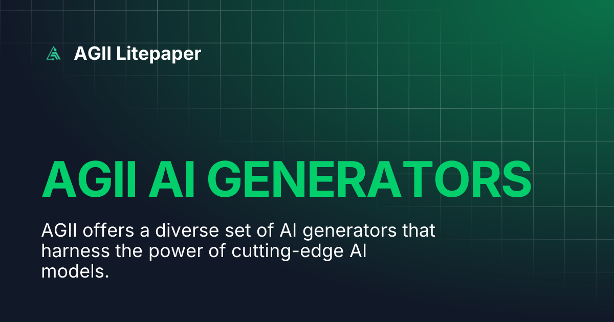AGII AI GENERATORS | AGII Litepaper